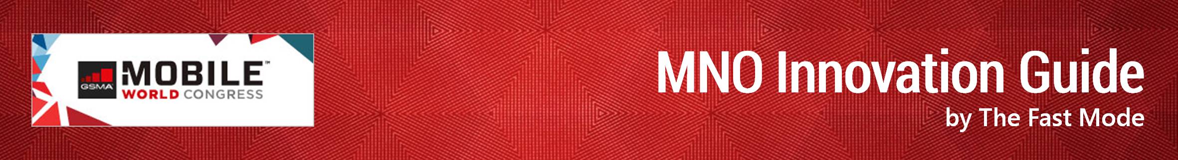 MWC 2016 MNO Innovation Guide