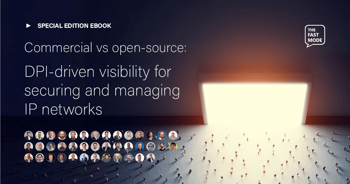 Ebook Commercial Vs Open Source Dpi Driven Visibility For Securing And Managing Ip Networks