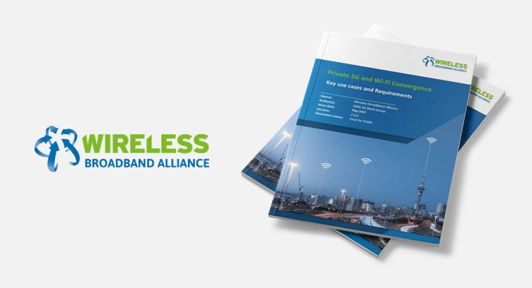 Wireless Broadband Alliance: Wi-Fi to Play Crucial Role in Private 5G